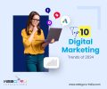 What Are the Most Important Digital Marketing Trends of 2024?