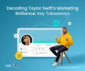 Lessons You Can Take From Taylor Swift’s Marketing Strategies